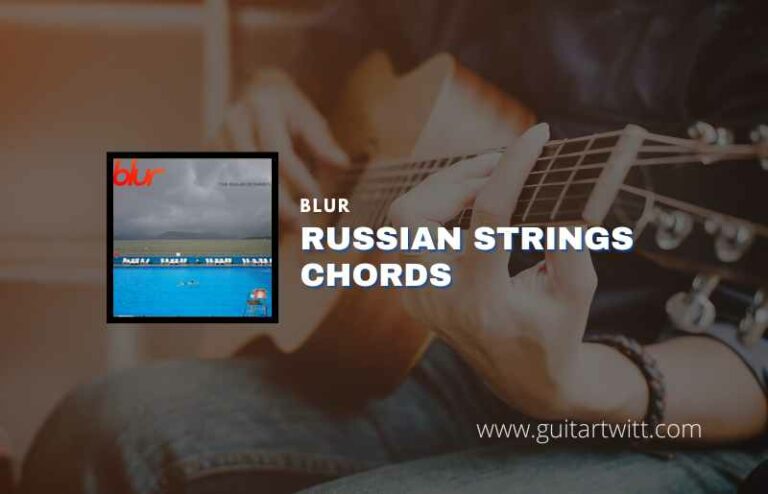 Russian Strings Chords By Blur - Guitartwitt