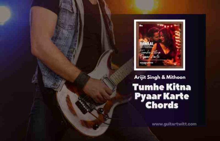 Bawaal - Tumhe Kitna Pyaar Karte Chords By Arijit Singh & Mithoon ... Bawaal - Tumhe Kitna Pyaar Karte Chords By Arijit Singh & Mithoon ...