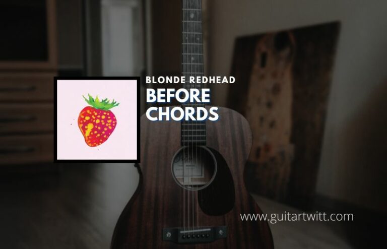 Before Chords By NIKI - Guitartwitt