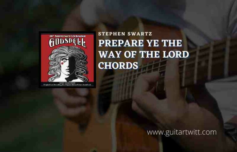 Prepare Ye The Way Of The Lord Chords By Stephen Swartz | Godspell ...