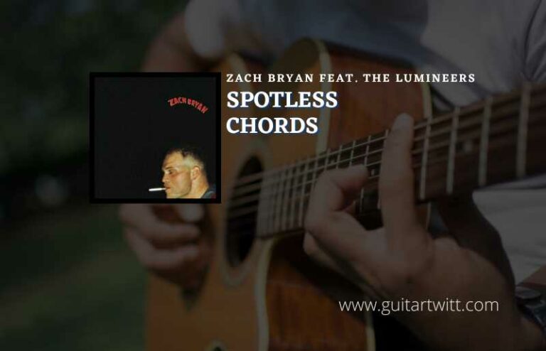 Spotless Chords By Zach Bryan Feat. The Lumineers - Guitartwitt