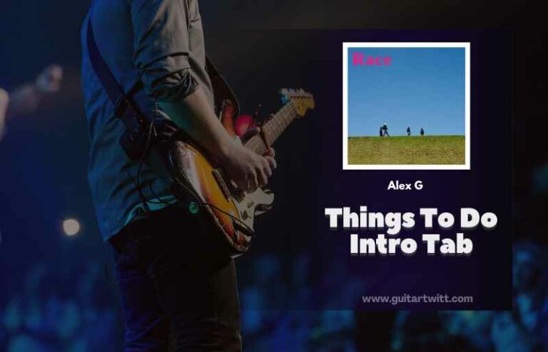 Alex G ((Sandy) Alex G) - Things To Do Intro Tab - Guitartwitt