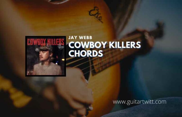 Cowboy Killers Chords By Jay Webb - Guitartwitt