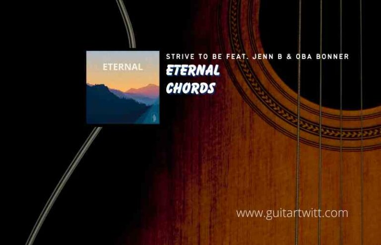 Eternal Chords By Strive To Be Feat. Jenn B & Oba Bonner - Guitartwitt