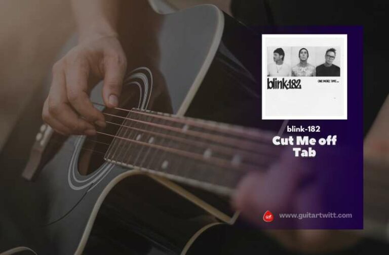 🎸 Blink-182 - Cut Me Off Tab - Guitartwitt