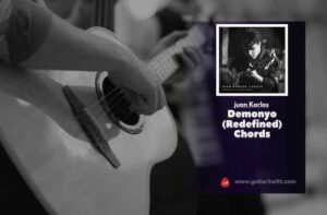 Demonyo Redefined Chords By Juan Karlos - Guitartwitt