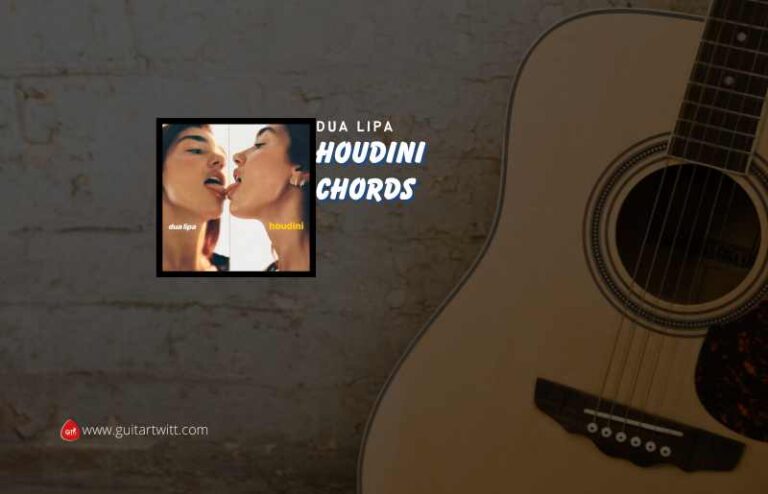Houdini Chords By Dua Lipa - Guitartwitt