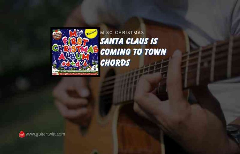 Santa Claus Is Coming To Town Chords By Misc Christmas - Guitartwitt