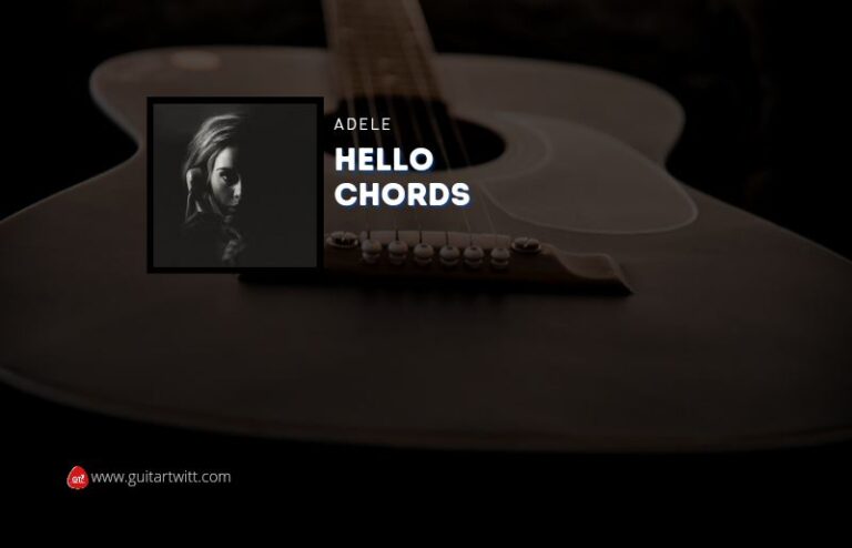Hello Chords By Adele - Guitartwitt