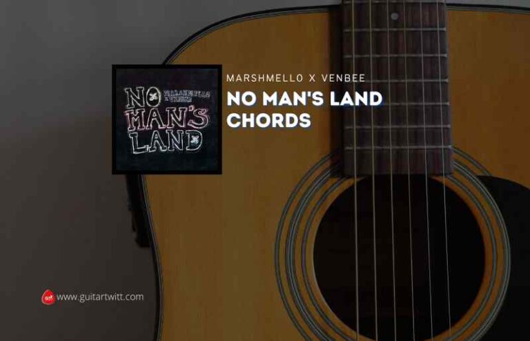 No Man's Land Chords By Marshmello X Venbee - Guitartwitt
